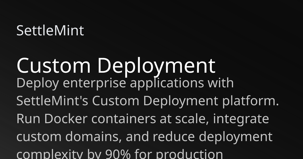 Custom Deployment