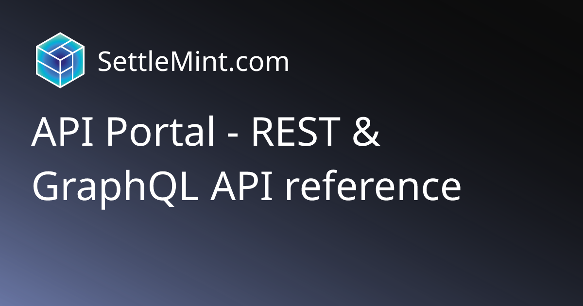 API Portal - REST & GraphQL API reference