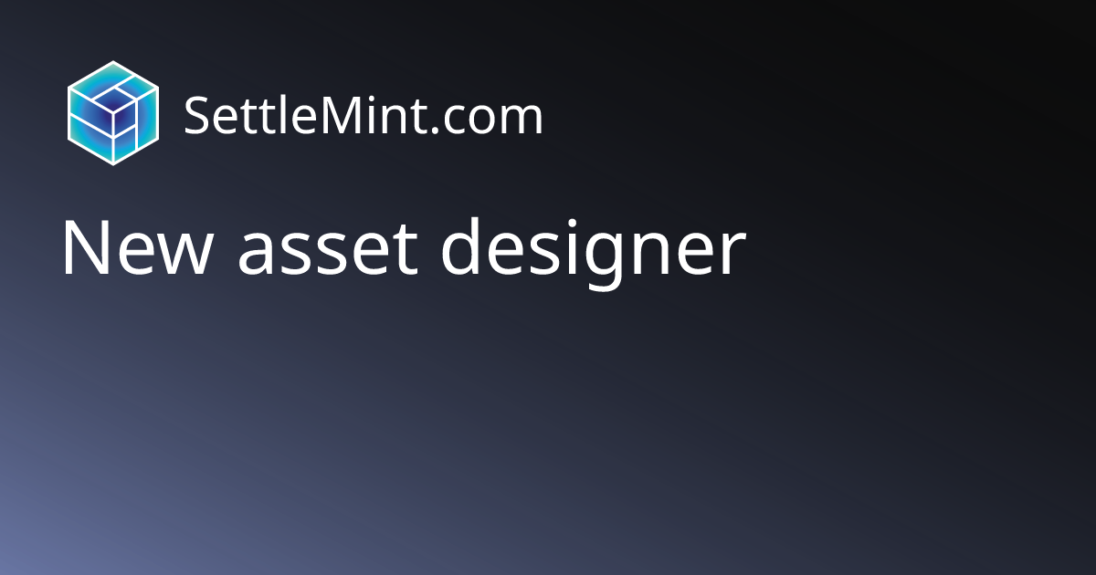 New asset designer