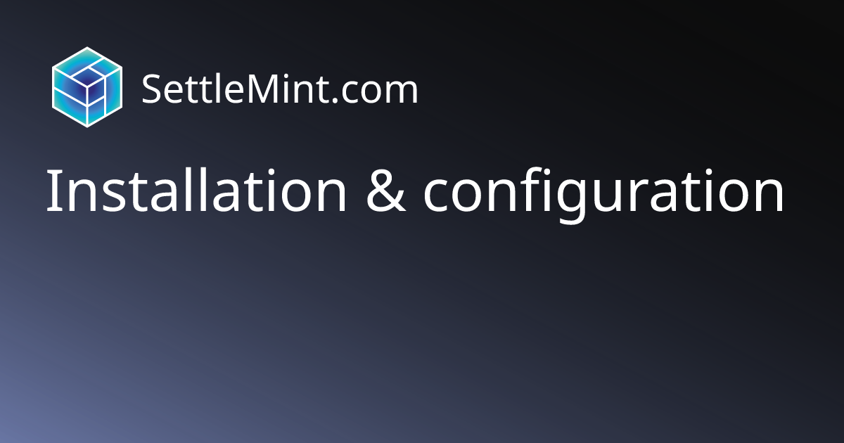 Installation & configuration